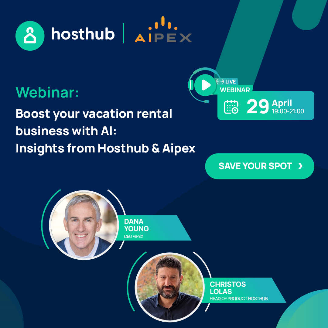 Webinar 29/04/2024: Boost your vacation rental business with AI: Insights from Hosthub & AIPEX ...